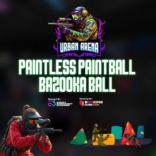 Bookingqube - Urban Arena - Paintless Paintball and Bazooka Ball